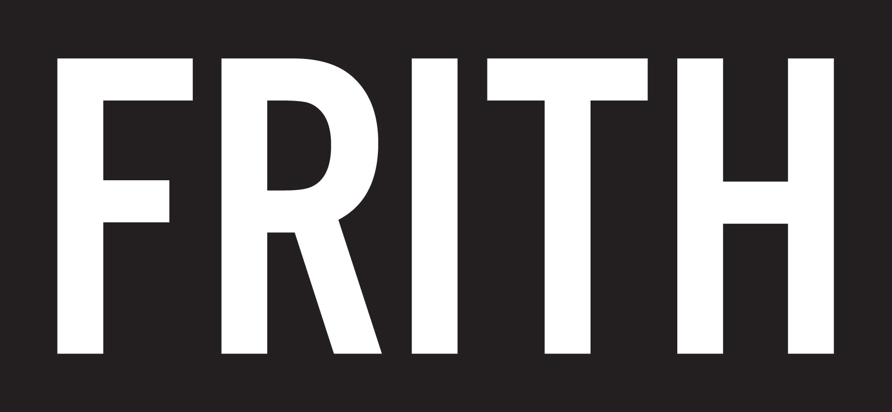 Frith Apparel - Lifestyle Clothing